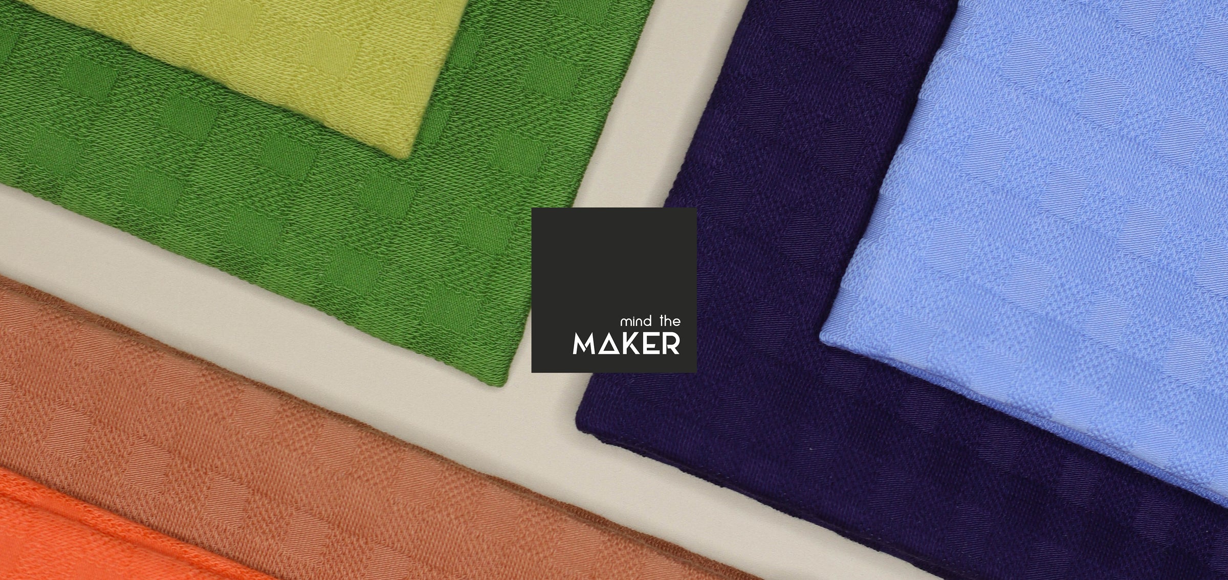 About mind the MAKER – We do Fabric